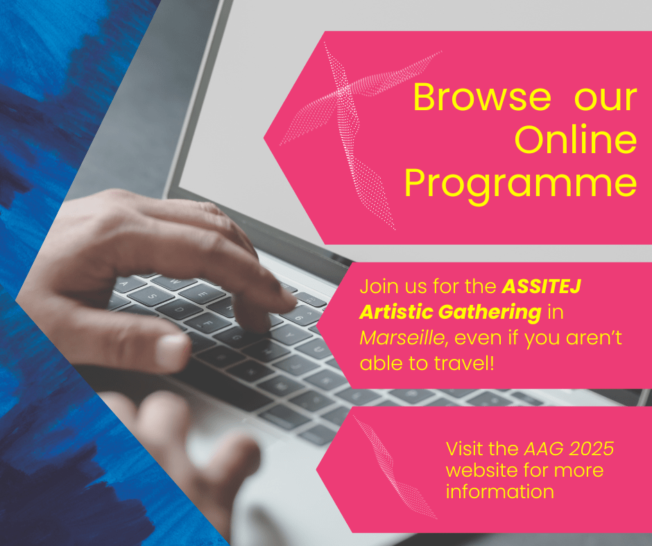 ASSITEJ Artistic Gathering 2025 Online Programme - ASSITEJ International